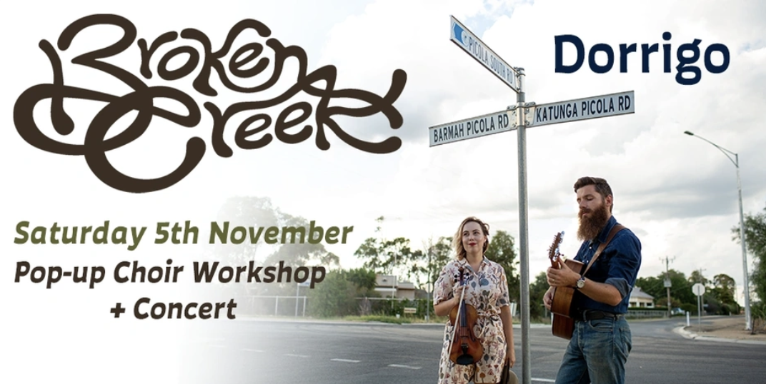 Broken Creek Concert and Pop-Up Choir Workshop - Dorrigo | The Folk ...